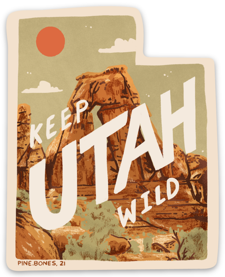 "Keep Utah Wild" Sticker By Holls Walck – Moab Made